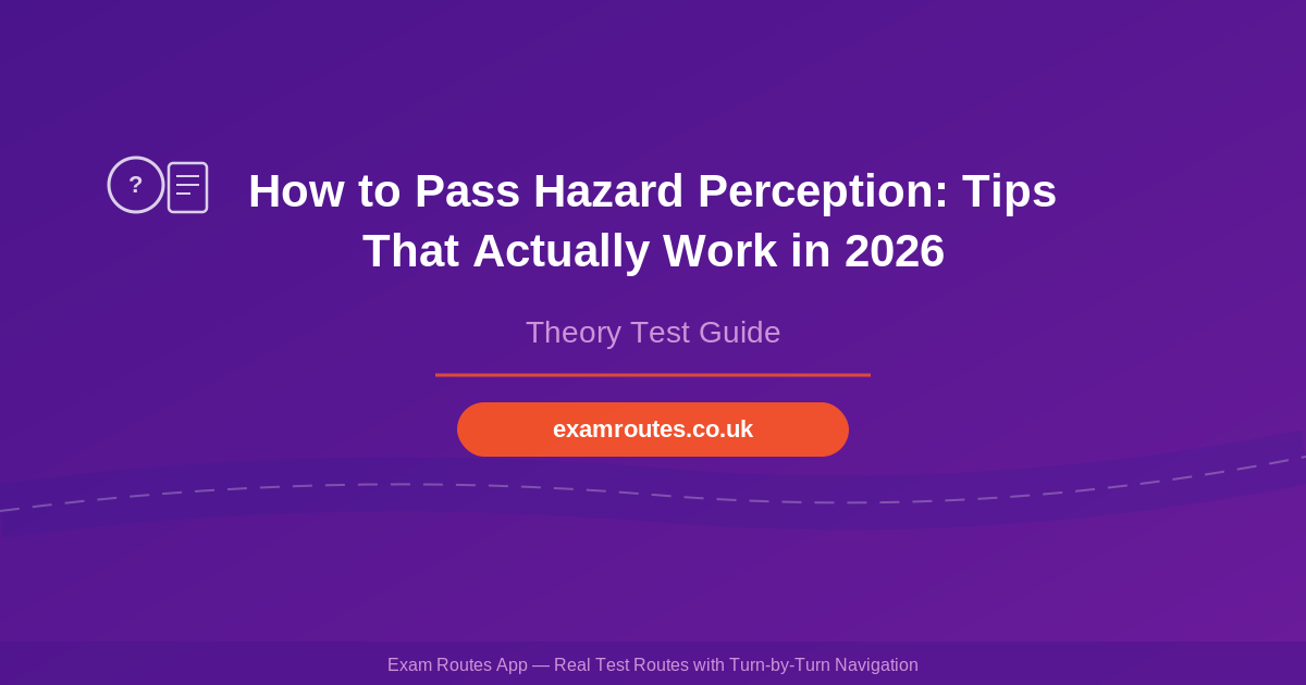 How to Pass Hazard Perception: Tips That Actually Work in 2026 – Exam ...