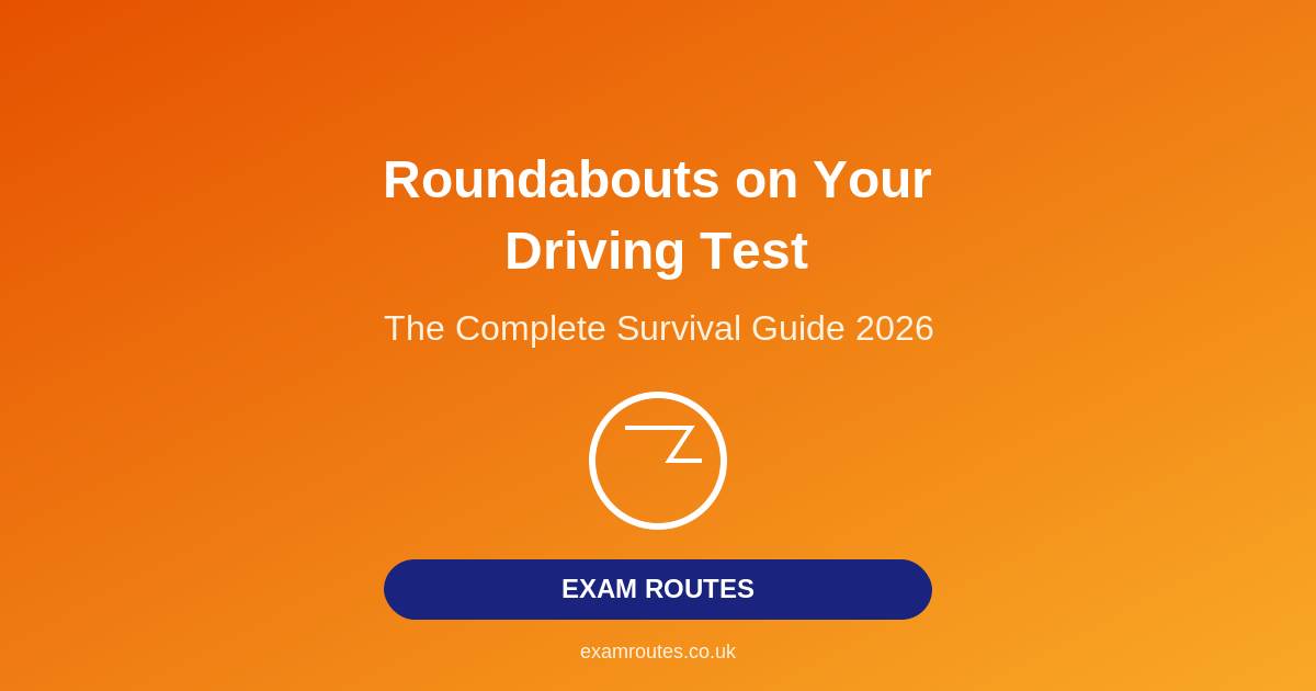 Roundabouts on Your Driving Test: The Complete Survival Guide (2026 ...