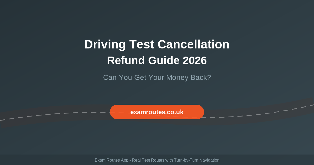 Driving Test Cancellation Refund 2026: Can You Get Your Money Back ...